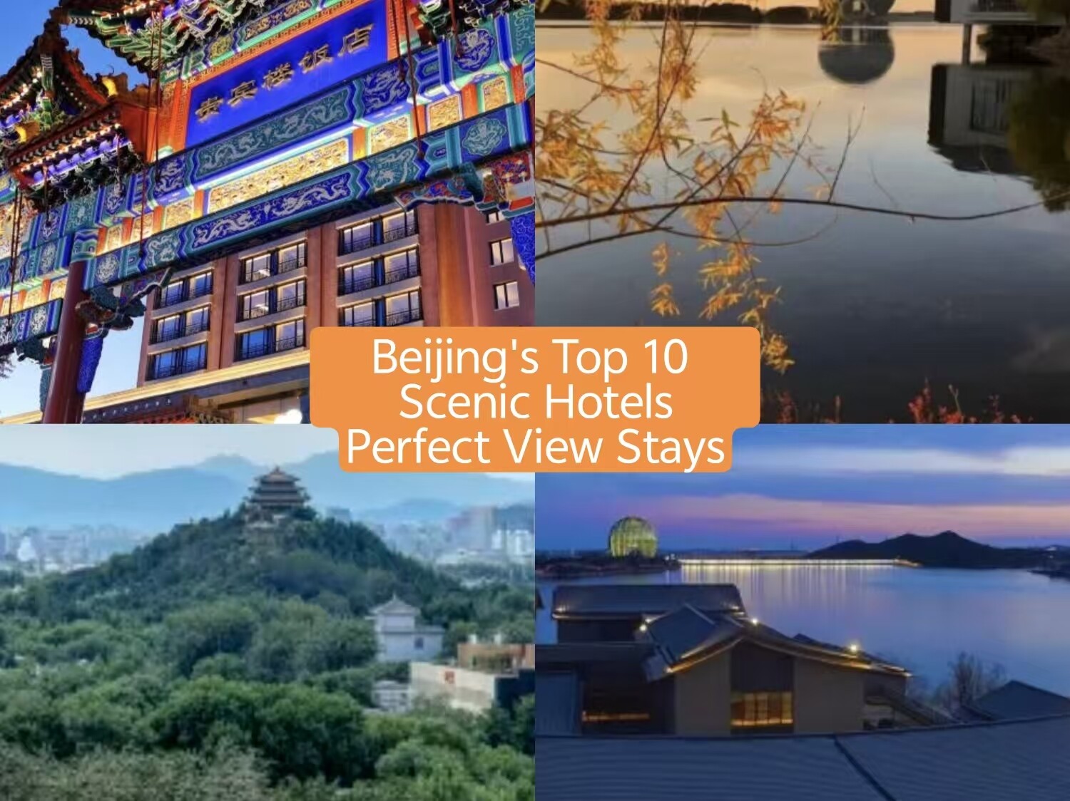 Beijing Scenic Hotel Travel Guide 2026 | Top 10 View Hotels - Best ...
