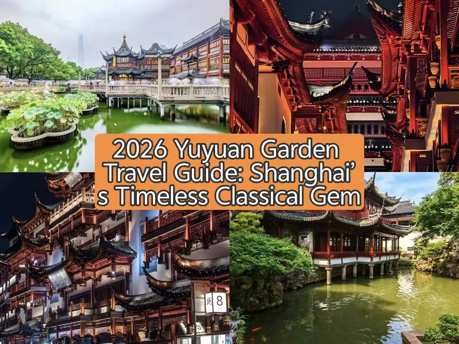 2026 Yuyuan Garden Travel Guide | Shanghai’s Classical Gem - Best China ...